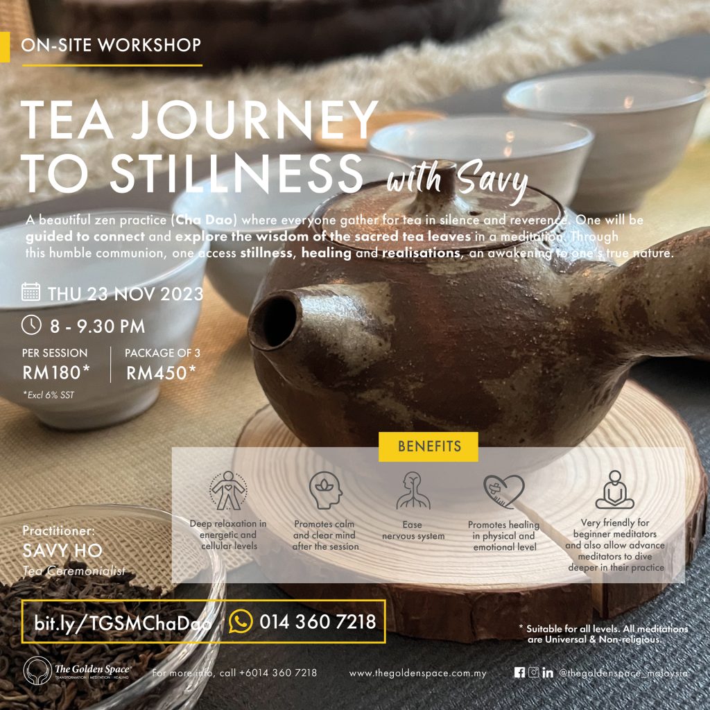 Tea Ceremony to Stillness - The Golden Space Malaysia